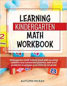 Learning Kindergarten Math Workbook: Kindergarten math activity book ...