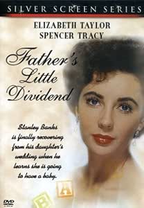 Amazon.com: Father's Little Dividend : Spencer Tracy, Joan Bennett, Elizabeth Taylor, Don Taylor ...