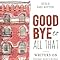 Goodbye to All That: Writers on Loving and Leaving New York: Botton ...