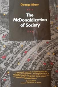 The McDonaldization of Society book by George Ritzer