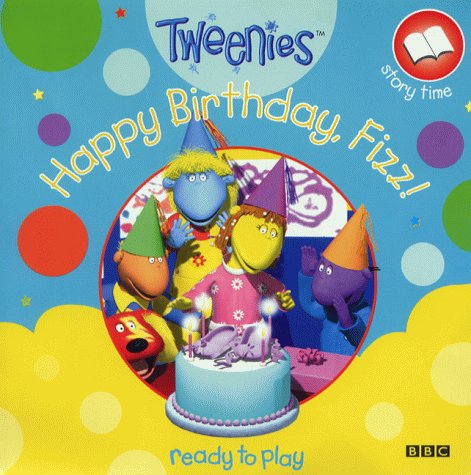 Tweenies- Happy Birthday, Fizz!(Pb) (Tweenies S.) : BBC: Amazon.es: Libros