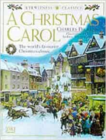 Eyewitness Classics: Christmas Carol (DK Classics): Dickens, Charles ...