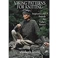Viking Patterns for Knitting: Inspiration and Projects for Today's ...