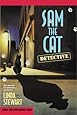 Sam the Cat: Detective (Sam the Cat Mysteries, No. 1): Stewart, Linda ...