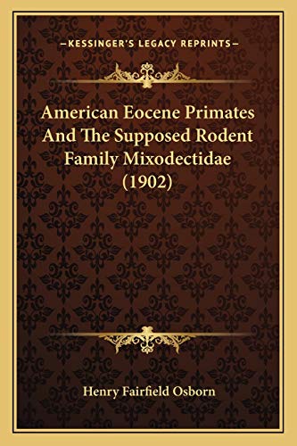 American Eocene Primates And The Supposed Rodent Family Mixodectidae ...