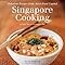 Singapore Cooking: Fabulous Recipes from Asia's Food Capital [Singapore ...