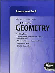 Amazon.com: Holt McDougal Larson Geometry: Common Core Assessment Book ...