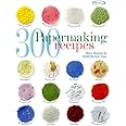 300 Papermaking Recipes: Reimer, Mary, Reimer-Epp, Heidi: 9781564773036 ...