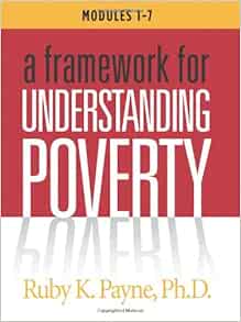 A Framework for Understanding Poverty Workbook (Modules 1-7) by Ruby K ...