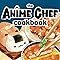 The Anime Chef Cookbook: 75 Iconic Dishes from Your Favorite Anime ...