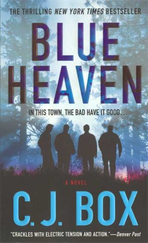 Blue Heaven by C.J. Box, 2008