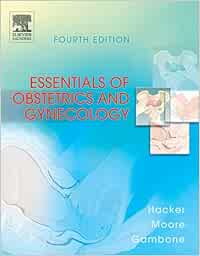 Hacker and Moore's Essentials of Obstetrics and Gynecology: With STUDENT CONSULT Online Access ...