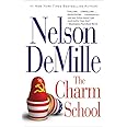 The Charm School: DeMille, Nelson: 9781538744284: Amazon.com: Books