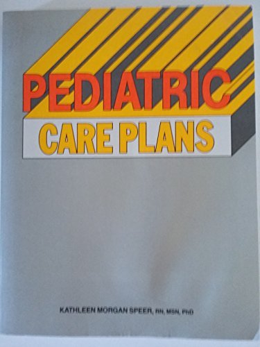 Pediatric Care Plans: 9780874342260: Medicine & Health Science Books ...