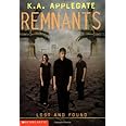 Lost and Found (Remnants, Book 10): Applegate, K.A.: 9780590884945 ...