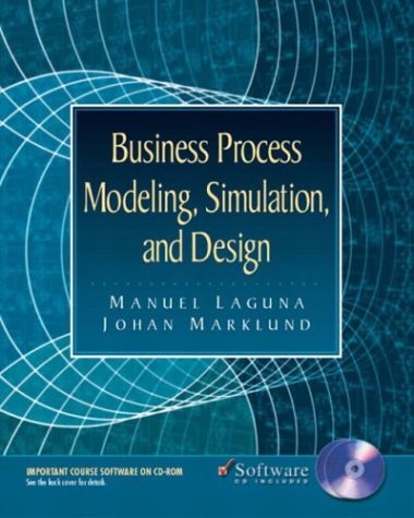 Business Process Modeling, Simulation, and Design: Laguna, Manuel ...