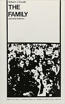 The Family (2nd Edition): William J. Goode: 9780133017540: Books ...
