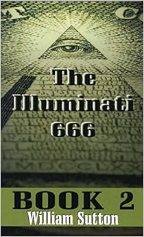 Illuminati 666, Book 2: William Josiah Sutton: 9781572580145: Amazon ...