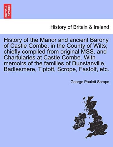 Amazon.com: History of the Manor and ancient Barony of Castle Combe, in ...