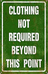 Amazon.com: Surf To Summit Clothing Not Required Metal Sign Clothing ...