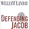 Amazon.com: Defending Jacob: A Novel (9780385344227): William Landay: Books