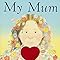 My Mum: Amazon.co.uk: Anthony Browne: 9780385613675: Books