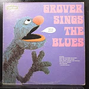 Grover - Grover - Grover Sings The Blues - Lp Vinyl Record - Amazon.com ...