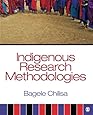 Indigenous Research Methodologies: Bagele Chilisa: 8601401027744: Books ...