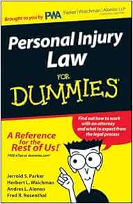 Personal Injury Law for DUMMIES: Andres F. Alonso, F Herbert L ...