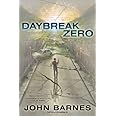 Daybreak Zero (A Novel of Daybreak): Barnes, John: 9780441019755 ...