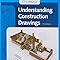 Understanding Construction Drawings: Huth, Mark: 9781337408639: Amazon ...