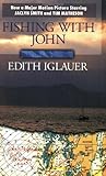 Fishing with John: Edith Iglauer: 9781550170481: Amazon.com: Books