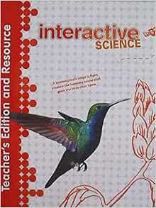 Interactive Science, Grade 4, Teacher's Edition and Resource ...