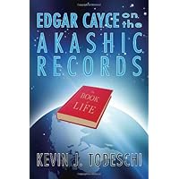 Edgar Cayce on the Akashic Records: The Book of Life: Kevin J. Todeschi: 9780876044018: Amazon ...