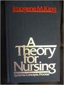 A Theory for Nursing: Systems, Concepts, Process: 9780827342675 ...