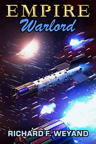 EMPIRE: Warlord: Weyand, Richard F.: 9781732128095: Books - Amazon