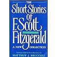 The Short Stories of F. Scott Fitzgerald: A New Collection: F. Scott Fitzgerald, Matthew J ...