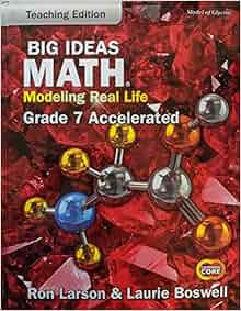 Big Ideas Math: Modeling Real Life Common Core - Grade 7 Accelerated ...