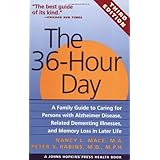 The 36-Hour Day: A Family Guide to Caring for Persons with Alzheimer ...