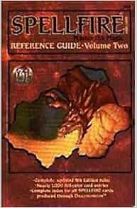 Spellfire Reference Guide, Volume 2 (Spellfire Card Game Accessory) (v ...