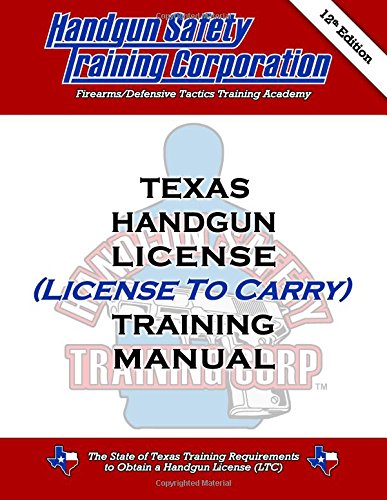 Texas Handgun License (License To Carry) Training Manual, 12th Ed ...