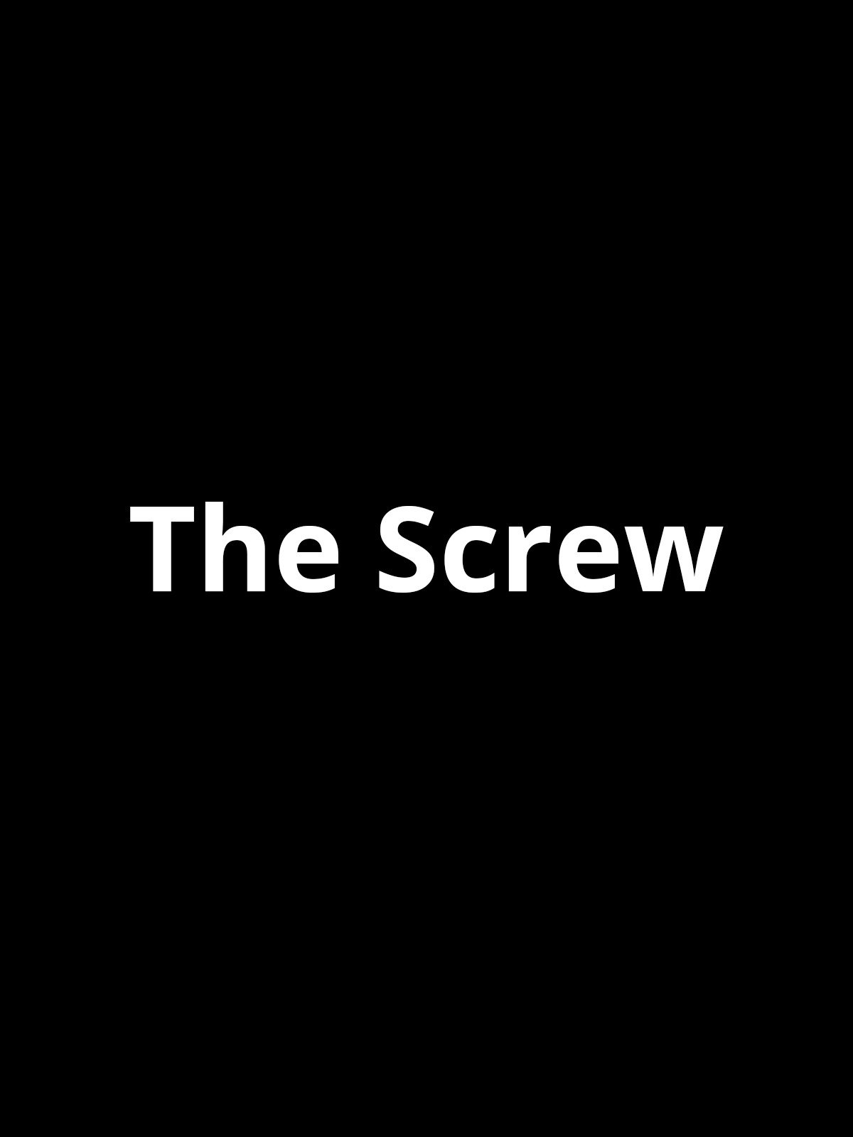 Watch The Screw | Prime Video