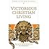 victorious christian living: Alan Redpath: 9781482613797: Amazon.com: Books
