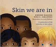 Skin We Are In: 9781485626084: Amazon.com: Books