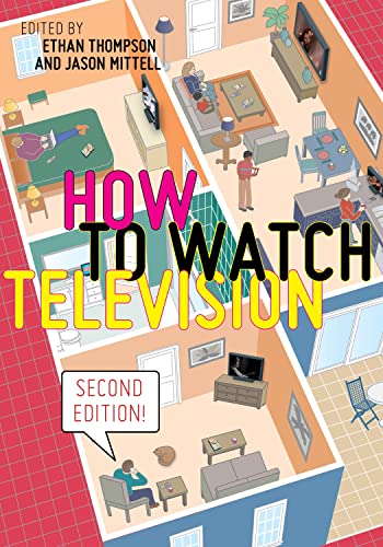 How to Watch Television, Second Edition (User's Guides to Popular ...