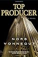 Top Producer: A Novel: Vonnegut, Norb: 9780312384616: Amazon.com: Books