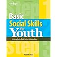 Basic Social Skills for Youth: Helping Youth Build Better Relationships ...