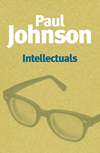 Intellectuals: Johnson, Paul: 9781842120392: Amazon.com: Books