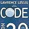 Code: And Other Laws of Cyberspace, Version 2.0: Lessig, Lawrence ...