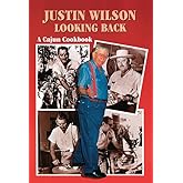 Justin Wilson Looking Back: A Cajun Cookbook: Wilson, Justin ...